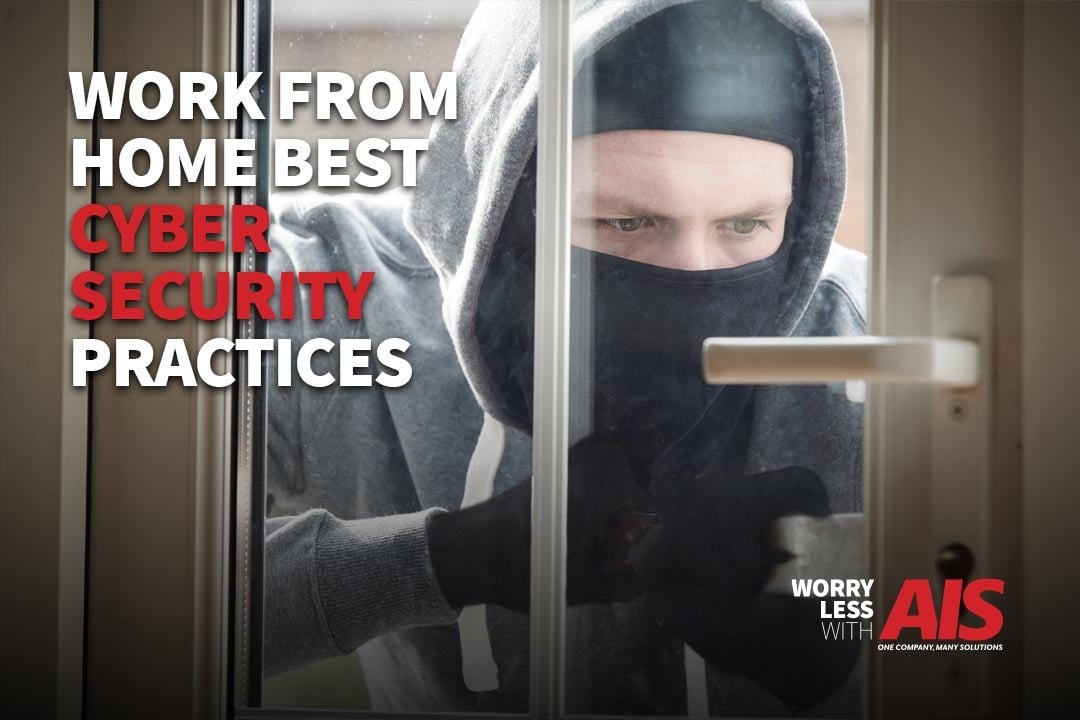 Best Practices in Cyber Security When Working From Home