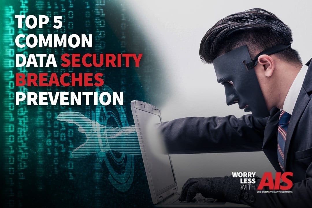 Top 5 Common Data Security Breaches: Prevention